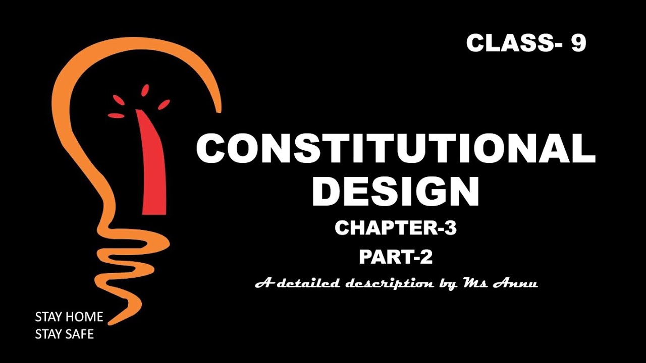CONSTITUTIONAL DESIGN-CLASS-9- CIVICS- PART- - YouTube