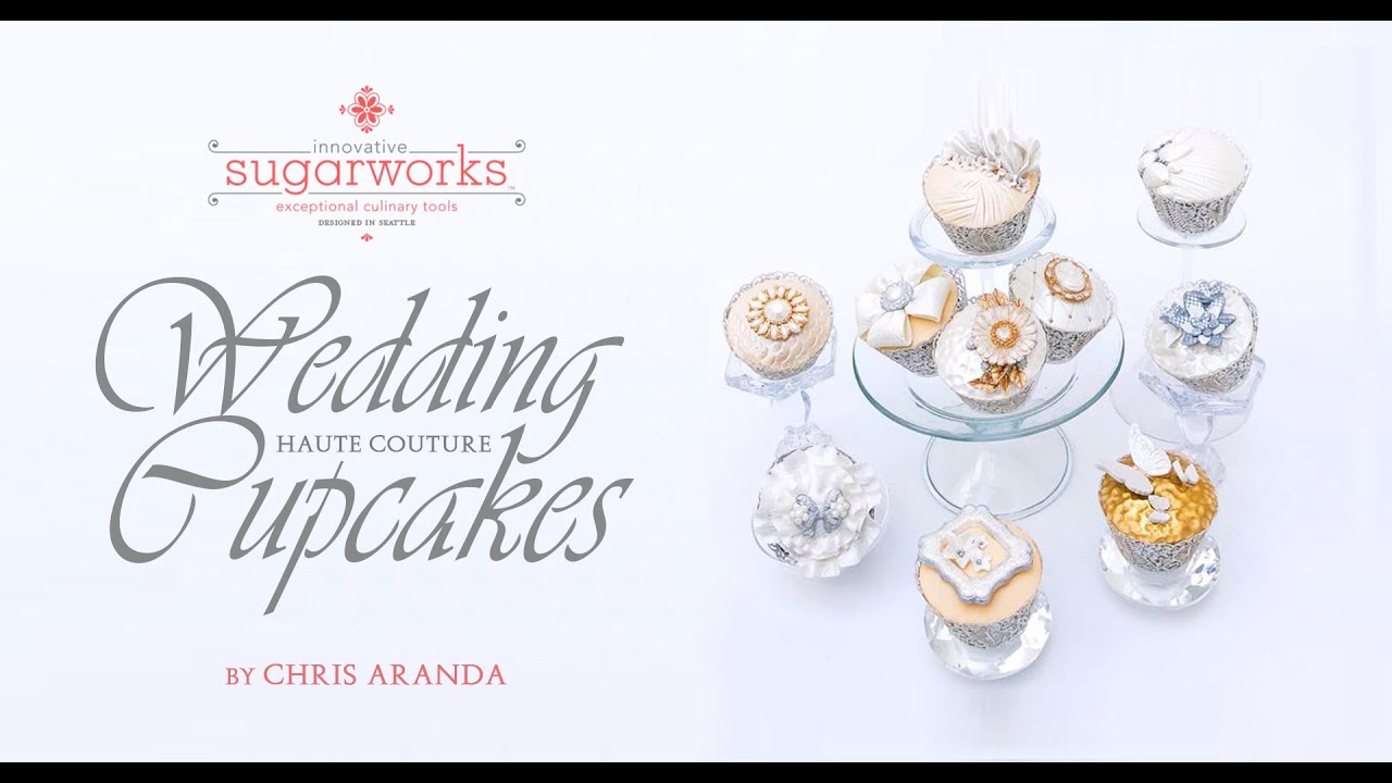 Haute Couture Wedding Cupcakes by Chris Aranda - YouTube
