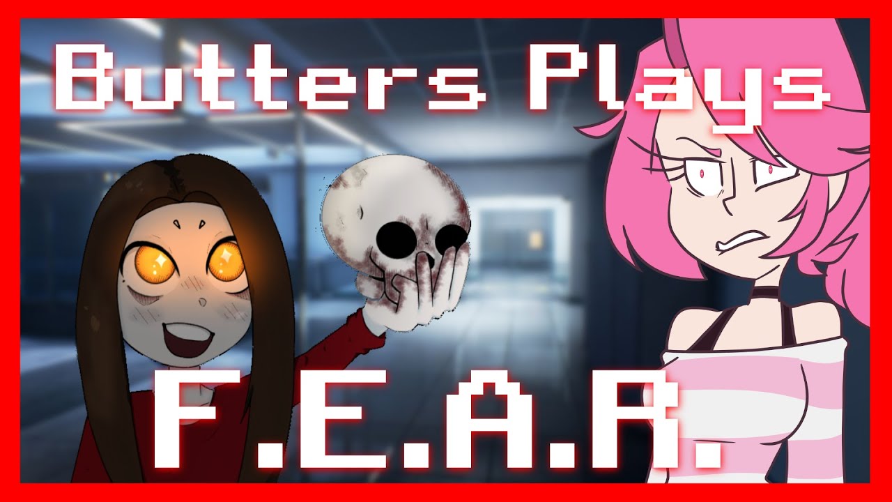 Butters Plays: F.E.A.R. ! | FuchsiaButter - YouTube