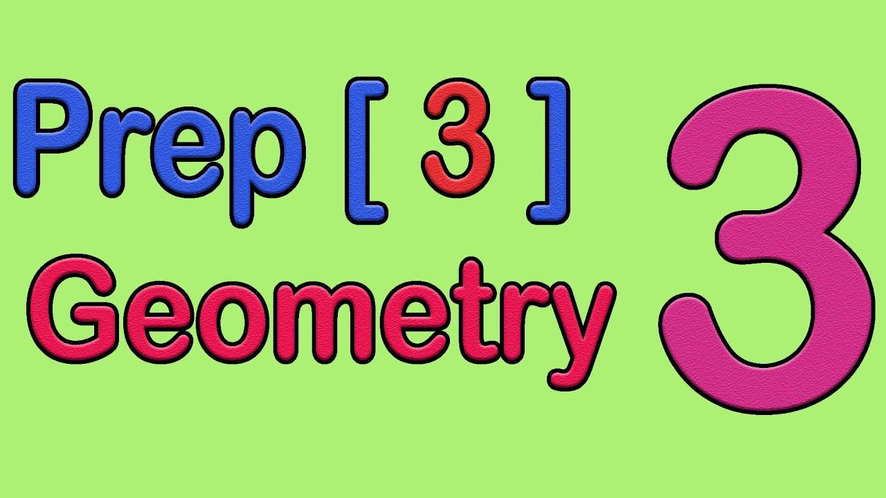Math Prep [ 3 ] second Term Geometry Unit [ 4 ] lesson [ 3 ] - YouTube