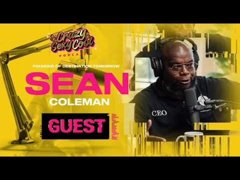 CRAZY SEXY COOL EP. 7 | SEAN COLEMAN - YouTube