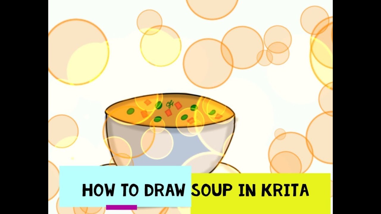 How to draw Soup in Krita 🍲 - YouTube