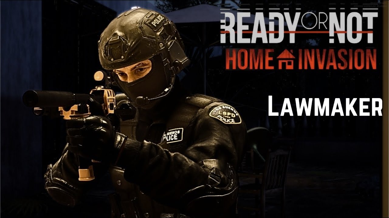 Ready or Not - Home Invasion - Lawmaker - Uninvited Guests - YouTube