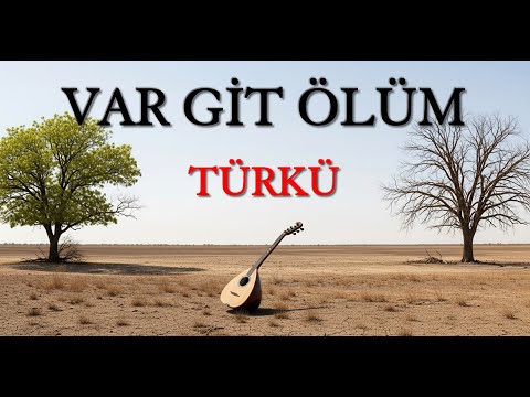 Var Git Ölüm - Türkü | Vein Fire 🔥