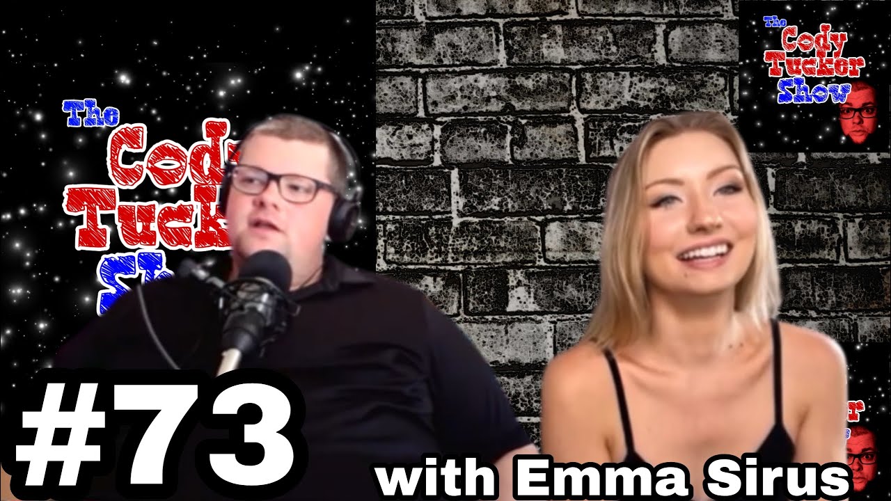 The Cody Tucker Show #73 with Emma Sirus - YouTube