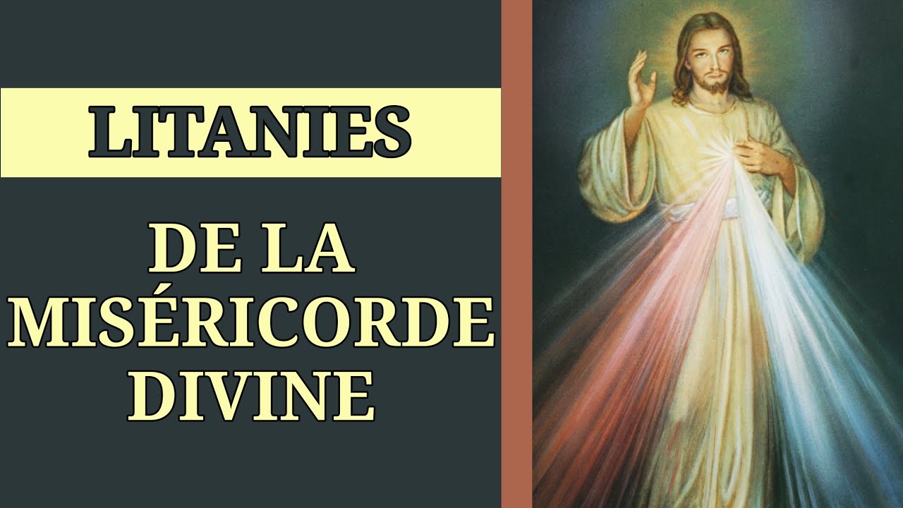 ️ LITANIES de la MISÉRICORDE DIVINE 💖 - YouTube