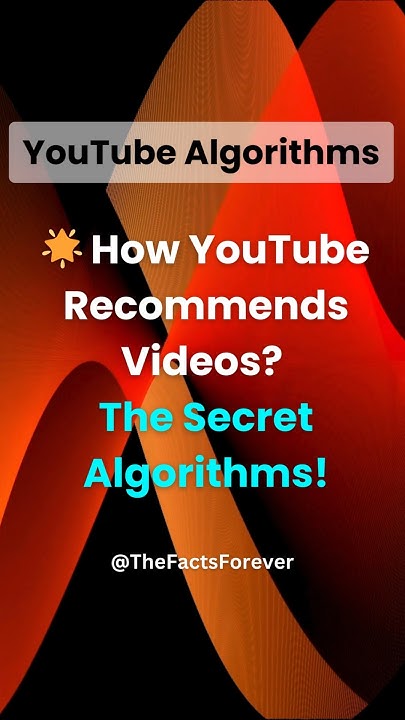 🌟 How YouTube Recommends Videos? The Secret Algorithms! #shorts #thefactsforever #algorithm # ...
