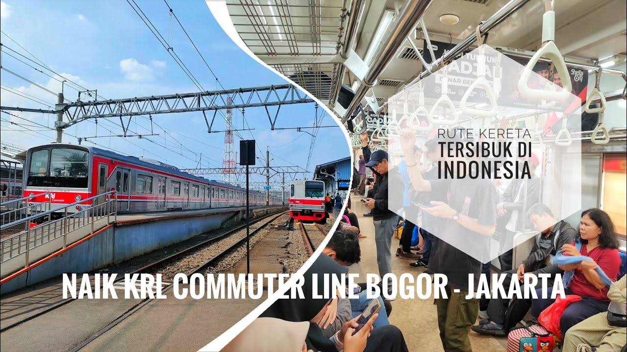 Naik KRL Commuter Line Bogor - Jakarta... Rute Kereta tersibuk di ...