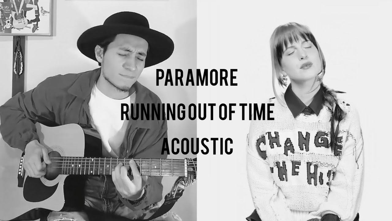 Paramore - Running Out of Time Acoustic Cover - YouTube