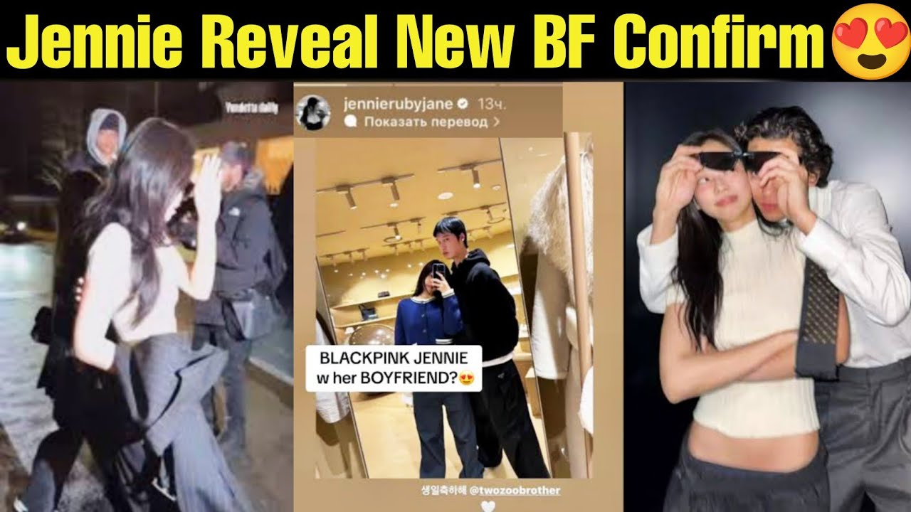 Jennie Reveal Dating with New BF 😘 Jennie Boyfriend Revealed ️ Taennie ...