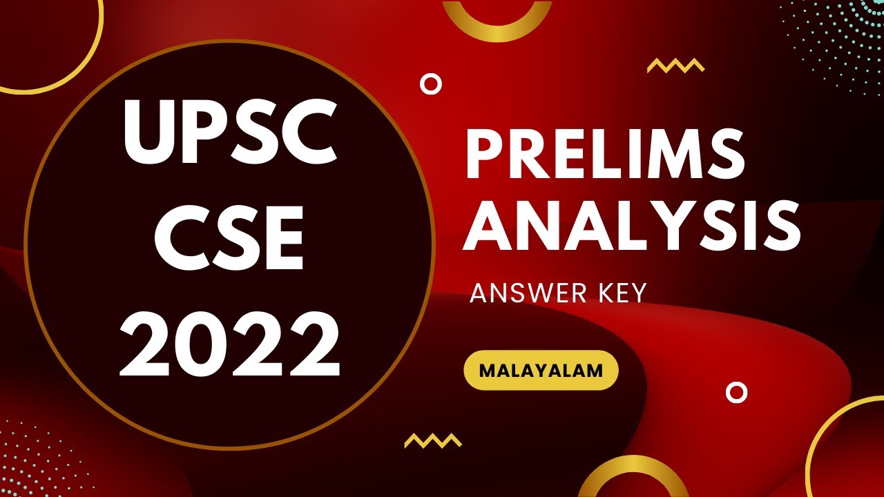 Prelims 2022 ANSWER KEY with EXPLANATION in Malayalam | UPSC CSE 2022 ...
