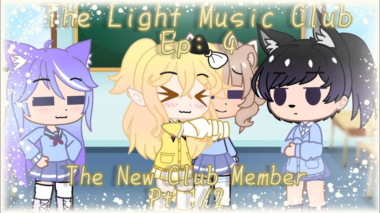 The Light Music Club | Ep: 4 | The New club member Pt 1/2 | Original ...