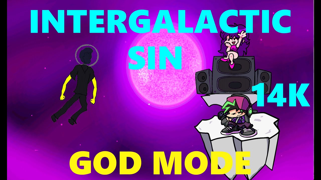INTERGALACTIC SIN GOD MODE COMPLETE (14k) - YouTube
