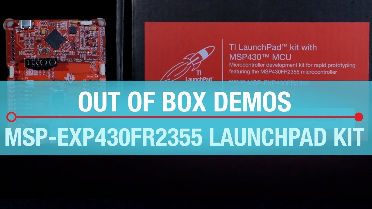 Out Of Box Demos Of The Msp Exp430fr2355 Launchpad Kit Youtube