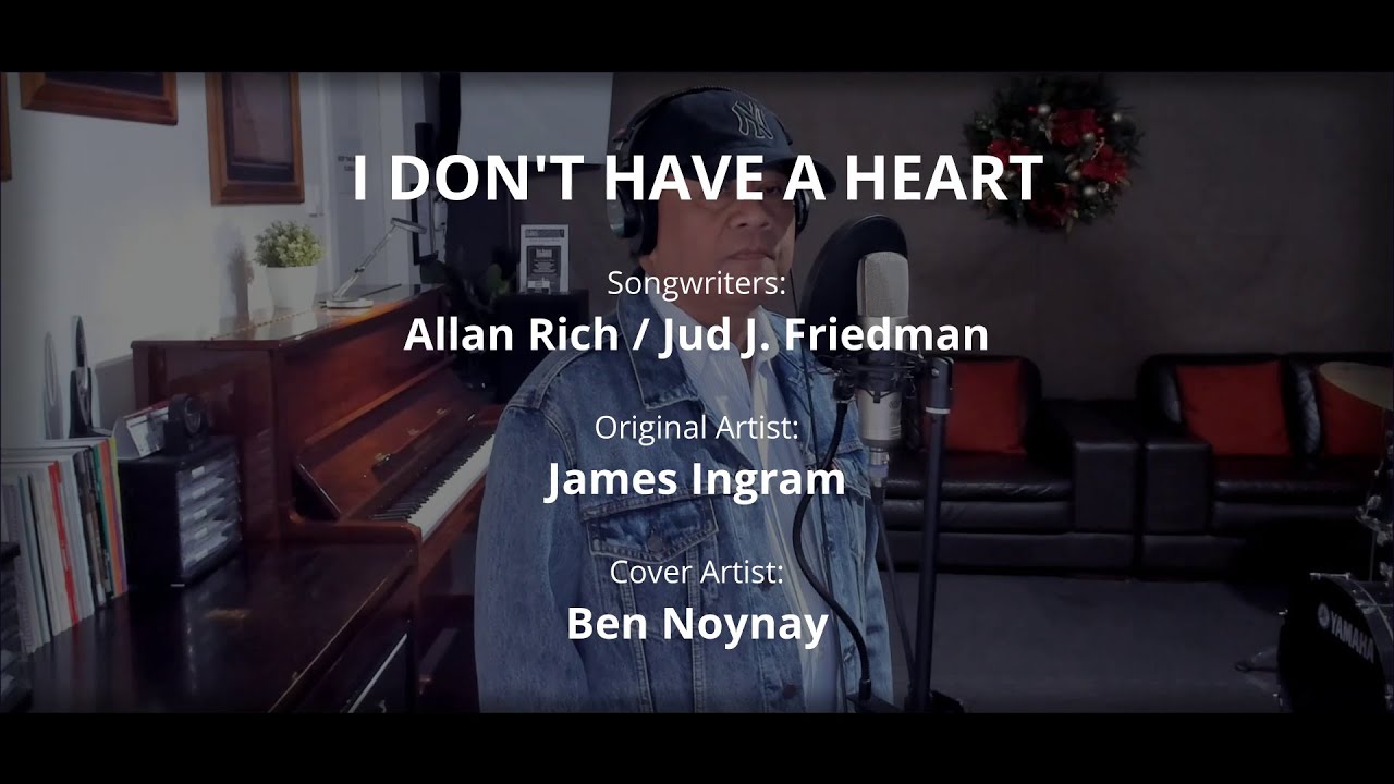I DON'T HAVE A HEART - by James Ingram (Cover by Ben Noynay) - YouTube