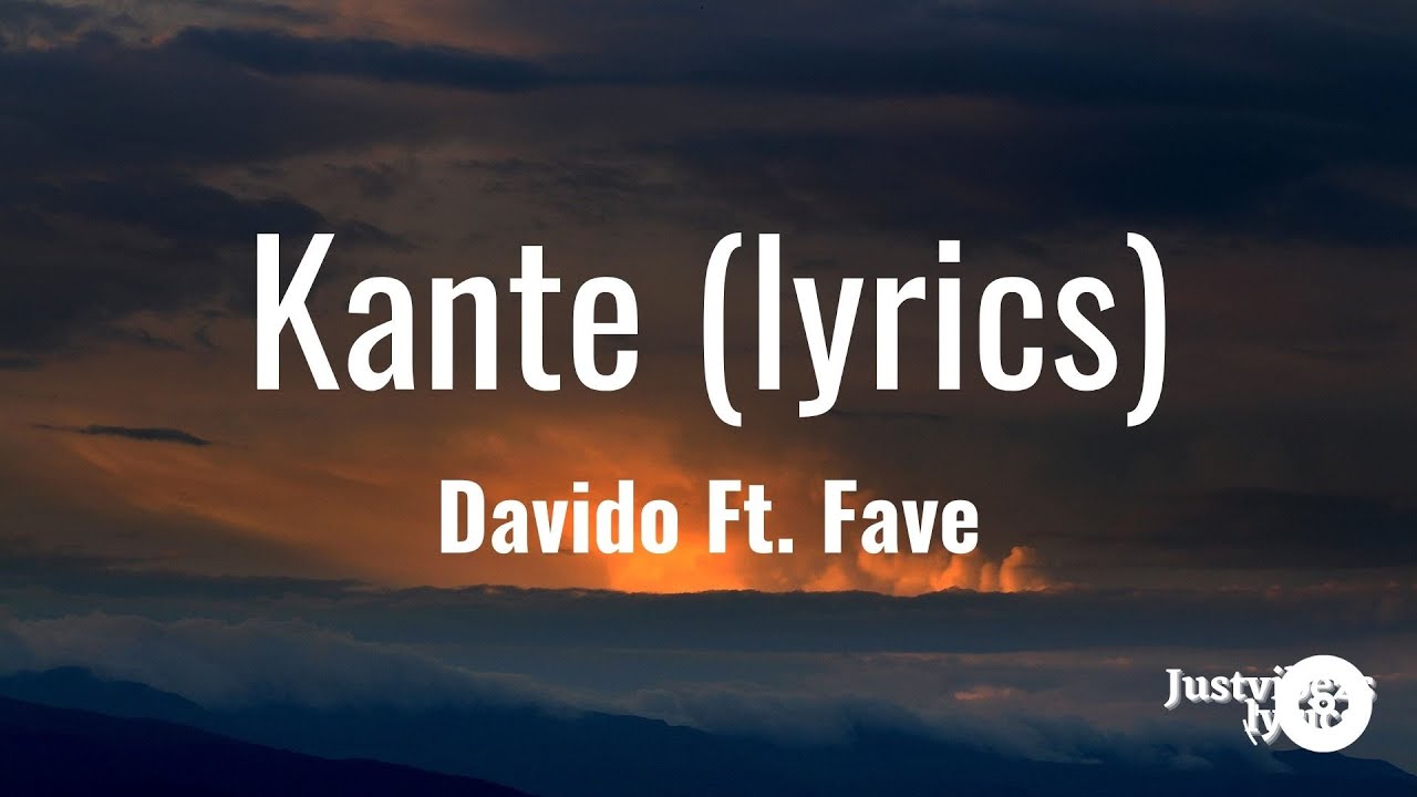 Davido - Kante (lyrics) Ft. Fave - YouTube