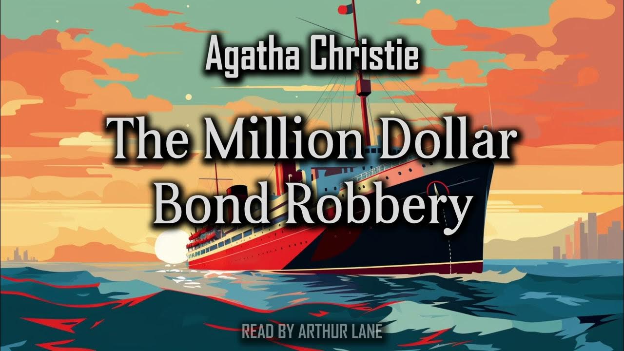 The Million Dollar Bond Robbery | Poirot Investigates #5 | Audiobook ...