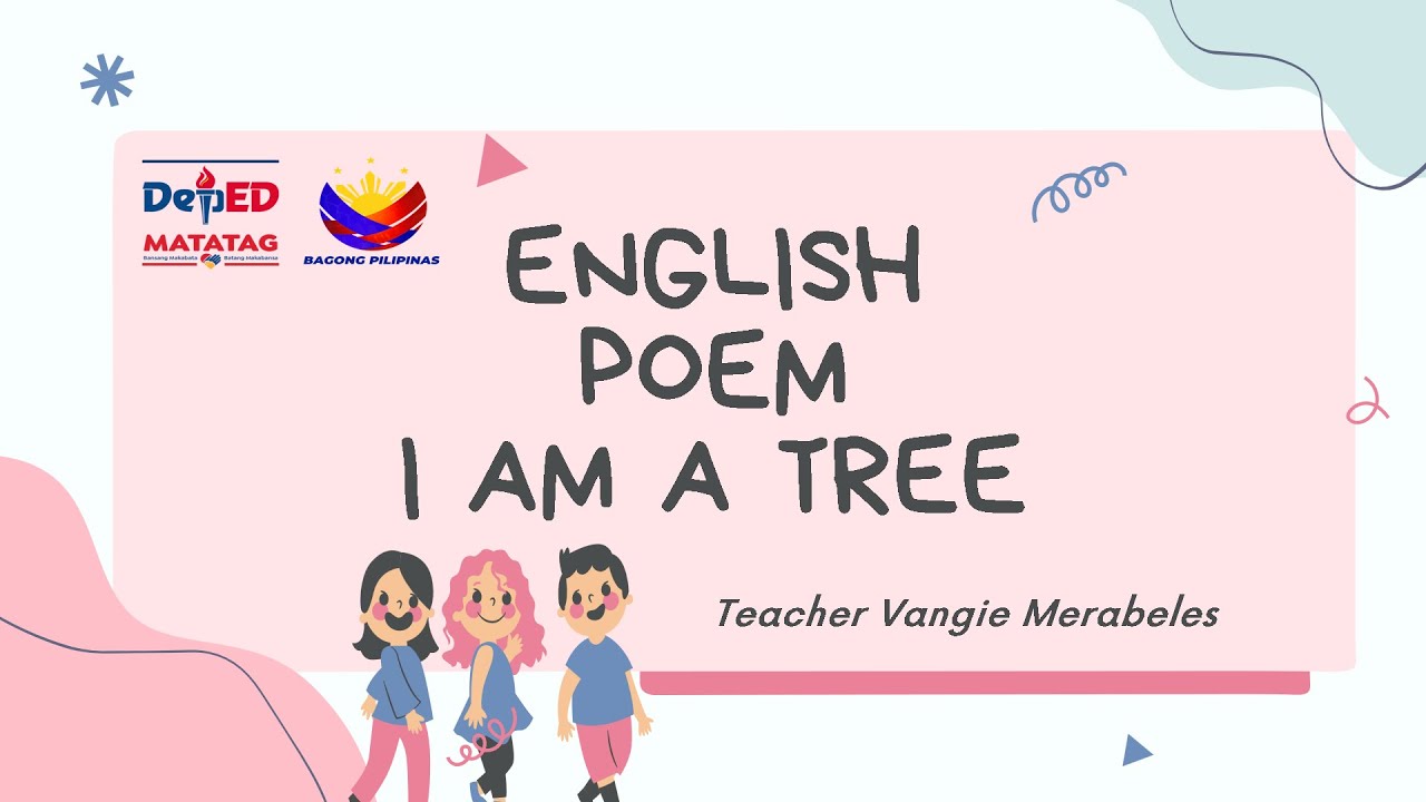 IAM A TREE (POEM ) PERFORMANCE TASK GRADE4 - YouTube