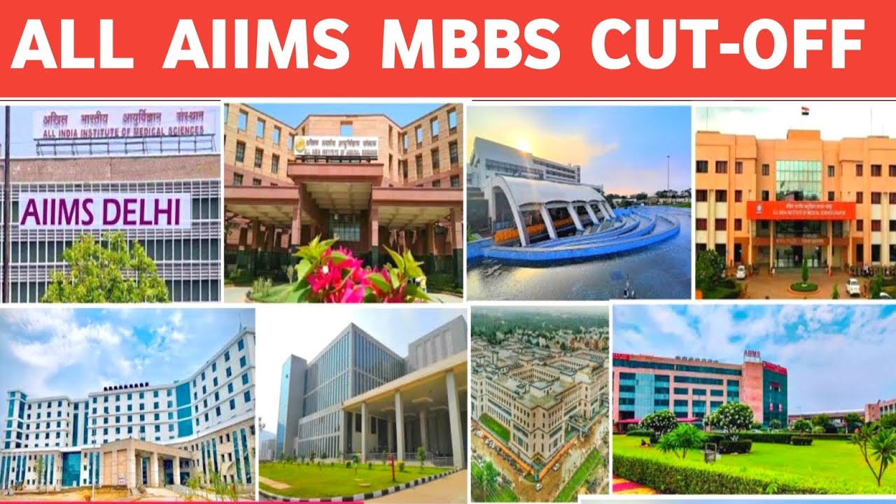 All AIIMS Medical Colleges Cutoff Marks || Neet 2023 Cut off Marks for ...