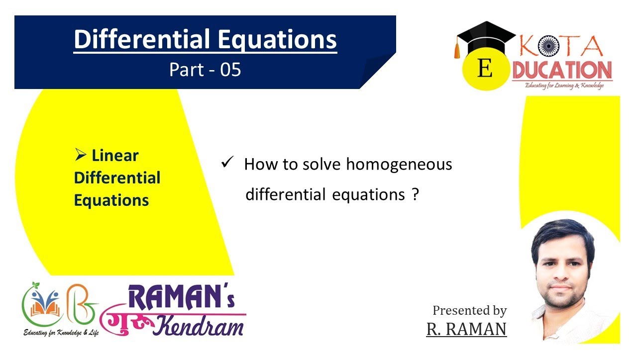 Differential Equations - 05 ꟾ Solution of Linear Differential Equations ...