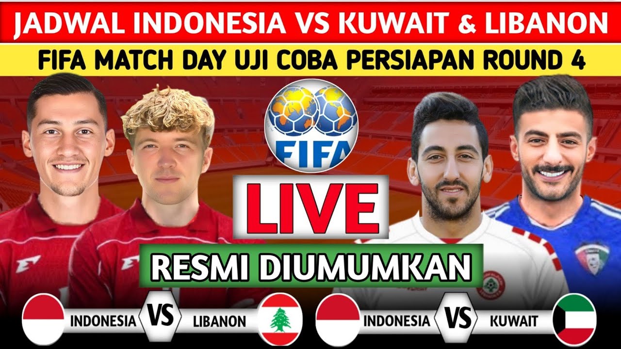 JAM KICK OFF RESMI DIRILIS . JADWAL TIMNAS INDONESIA VS KWAIT & LIBANON ...