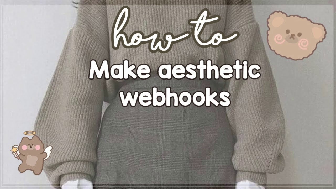 How to Make Aesthetic Webhooks through a phone! - YouTube