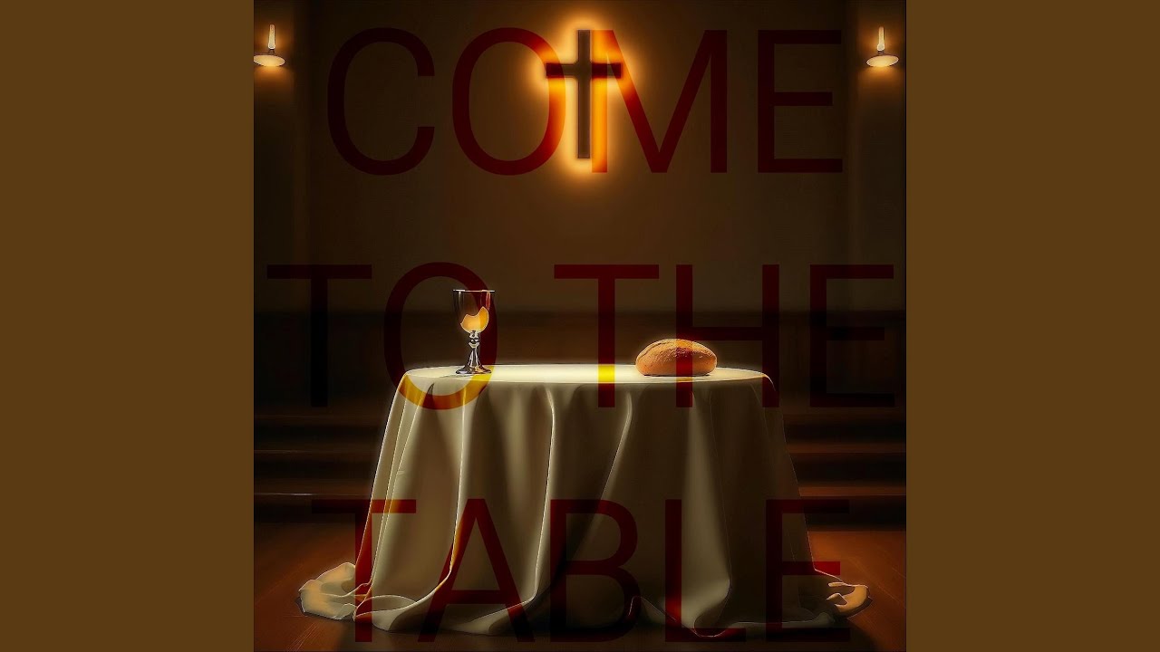 Come to the Table - YouTube