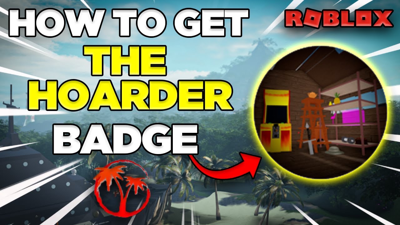 How To Get The HOARDER BADGE In Isle (Roblox) - YouTube