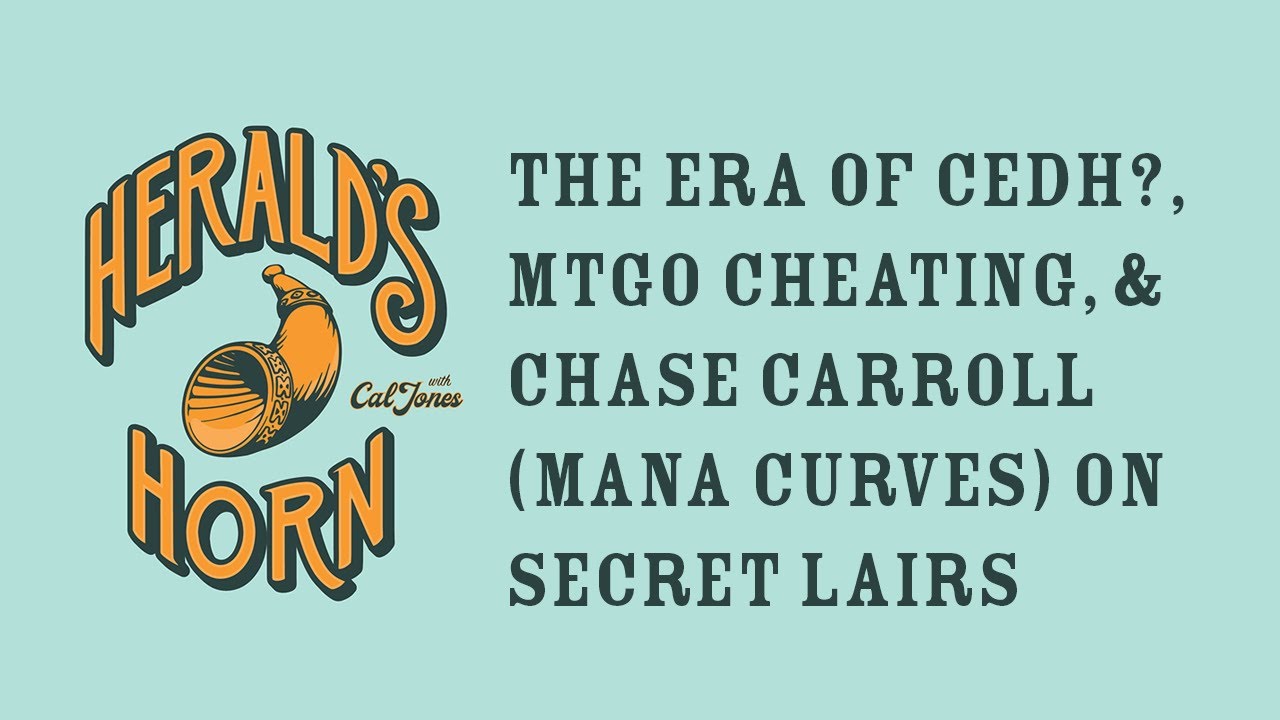 The Era of cEDH?, MTGO Cheating, & Chase Carroll (Mana Curves) on ...