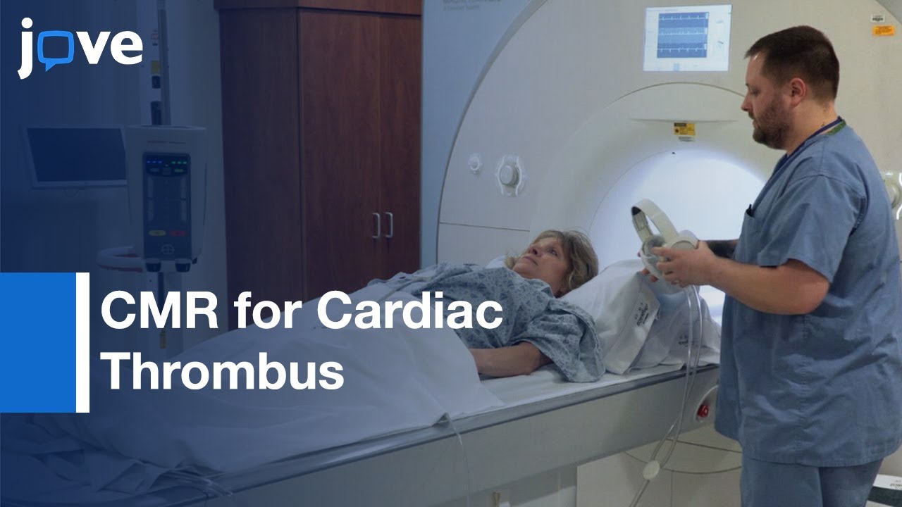 CMR for Cardiac Thrombus:Conventional and Emerging Technique | Protocol ...