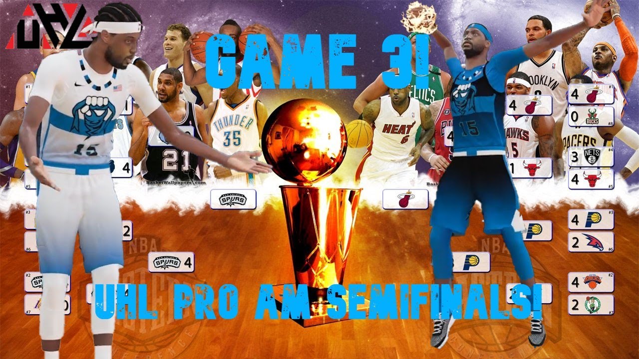NBA2K23 PRO AM COMP GAMEPLAY UHL SEMIFINALS GAME 3 to advance to FINALS ...