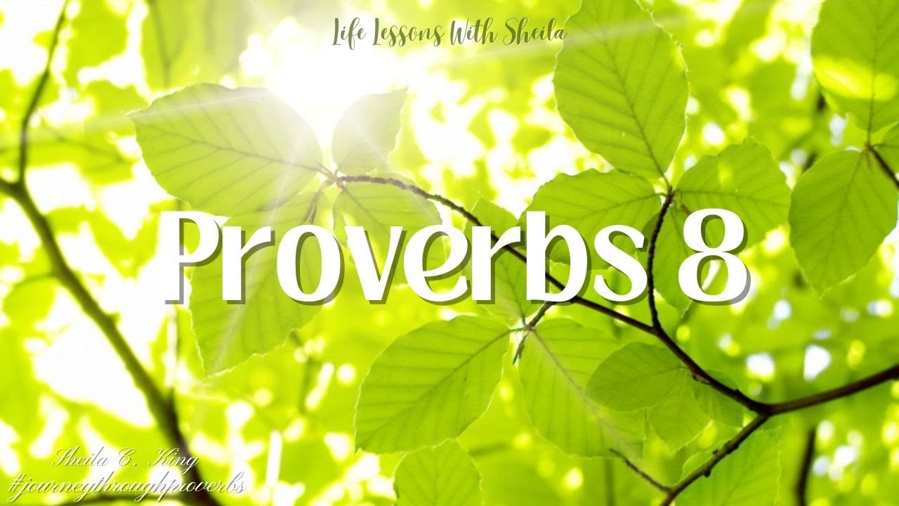 Read His Word Together: Proverbs 8 (NIV) #scripture #scriptureoftheday ...