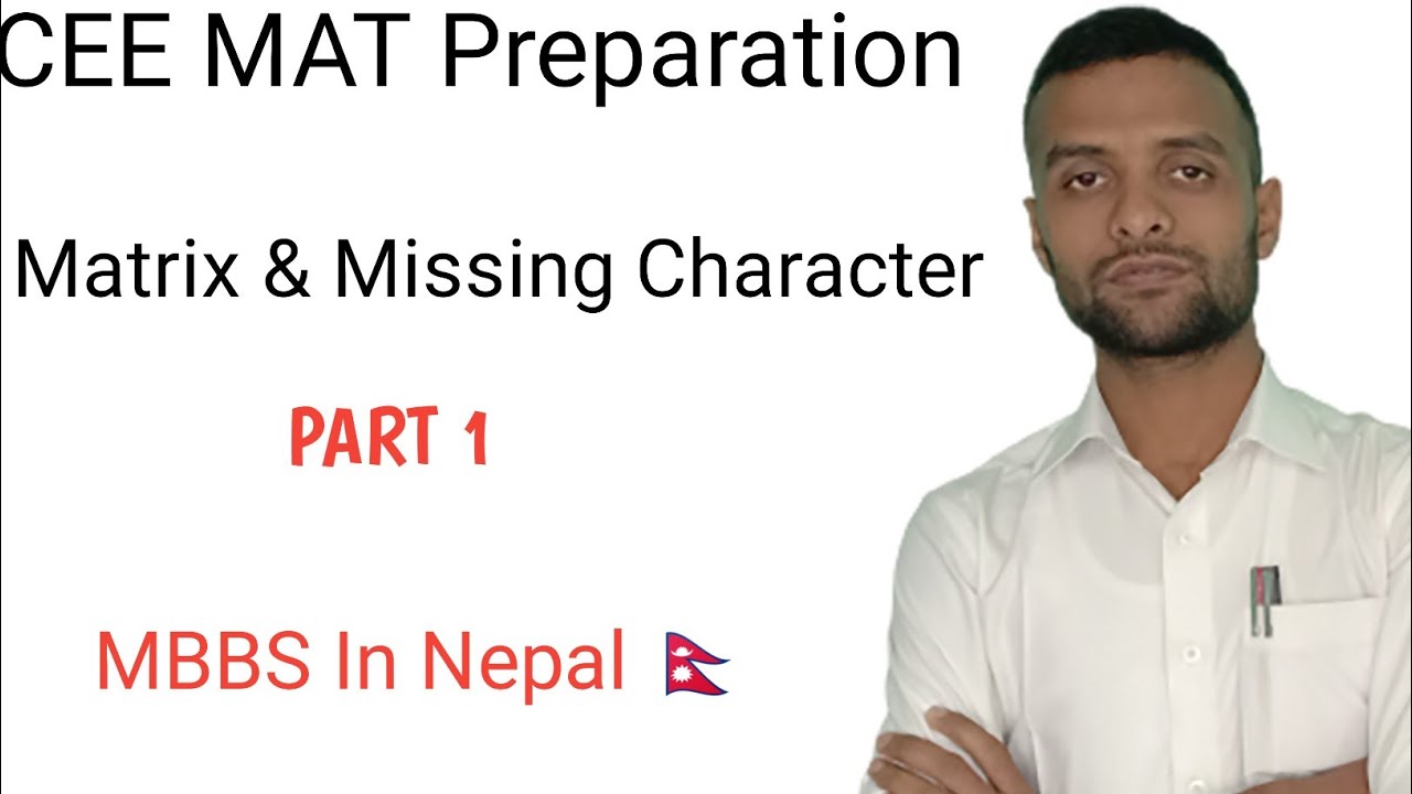 CEE MAT Preparation | Matrix & Missing Character Part 1 | MBBS IN NEPAL ...