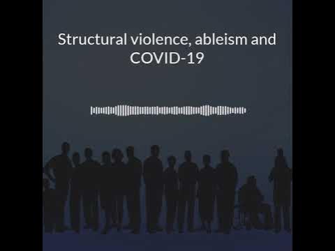 Structural violence, ableism and COVID-19 - YouTube
