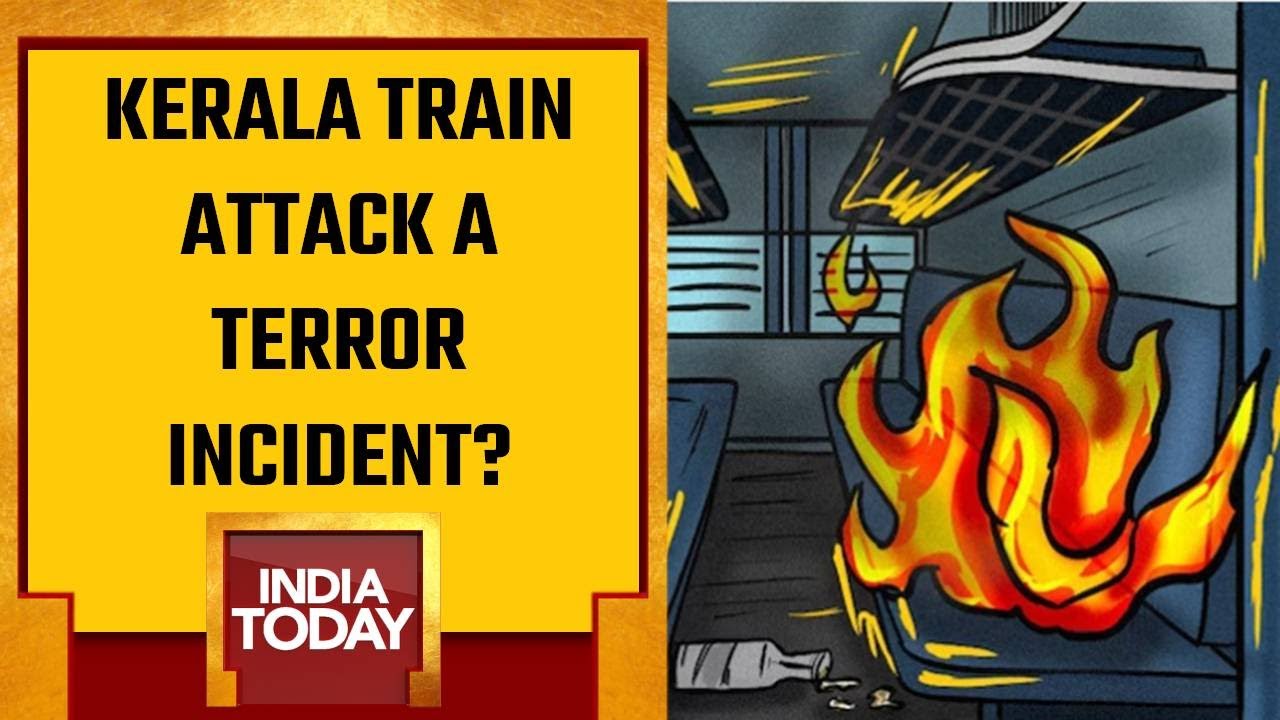 3 Dead In Kerala Train Attack, SIT To Probe Case, Cops Say ‘Terror ...