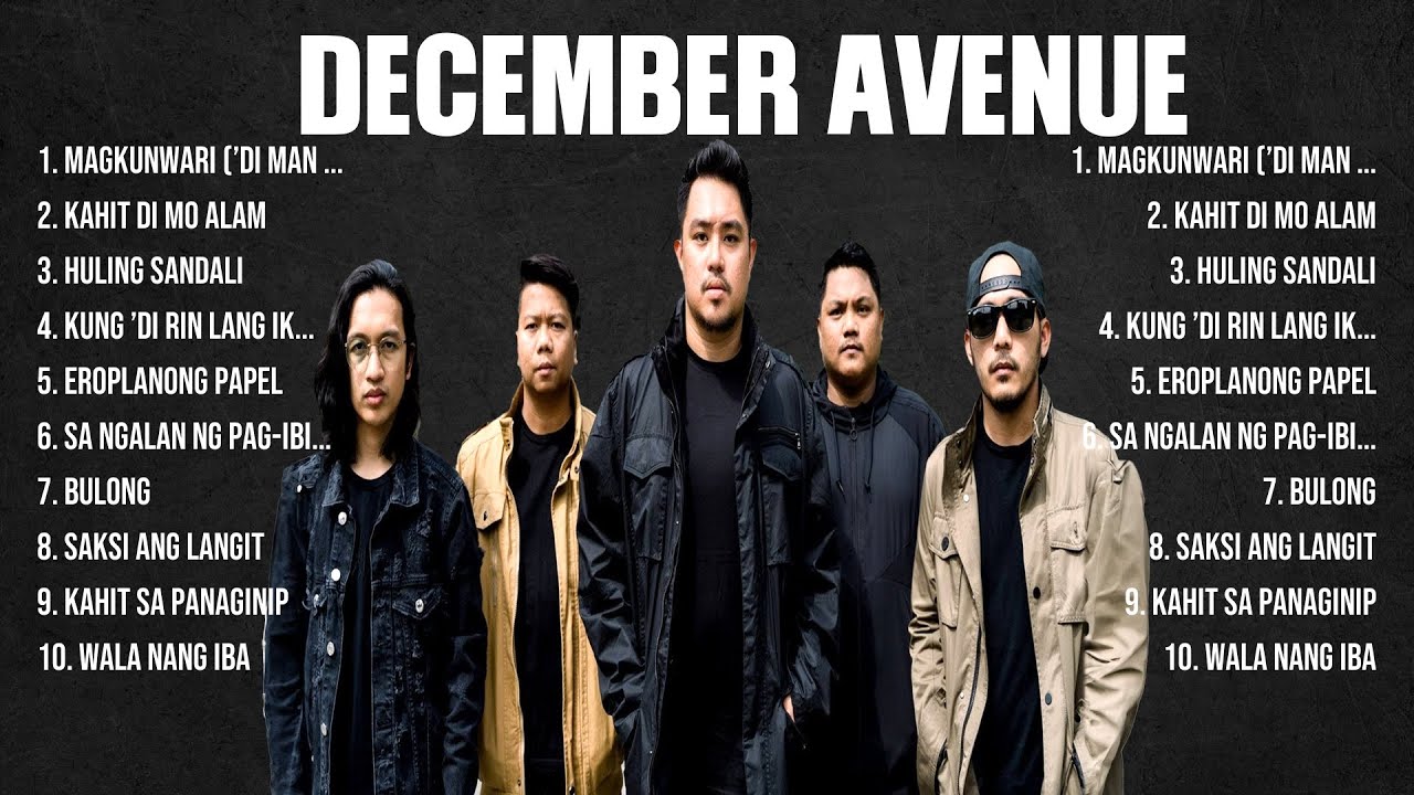 December Avenue Greatest Hits Full Album ️ Full Album ️ Top 10 Hits of ...