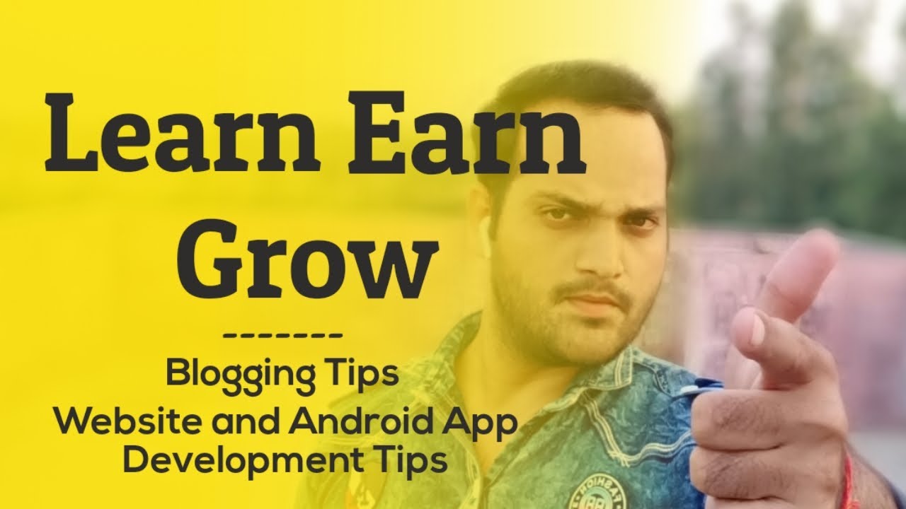Learn, Earn And Grow | Introduction For Legend Blogs - YouTube