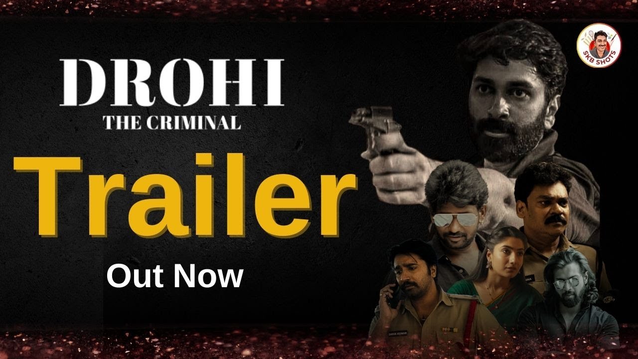 Drohi The Criminal Trailer | #DrohiTheCriminal #Drohi - YouTube