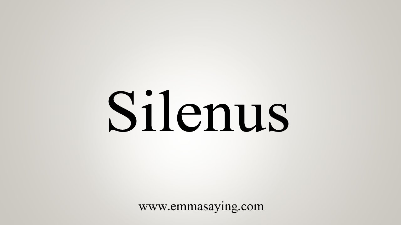 How To Say Silenus - YouTube