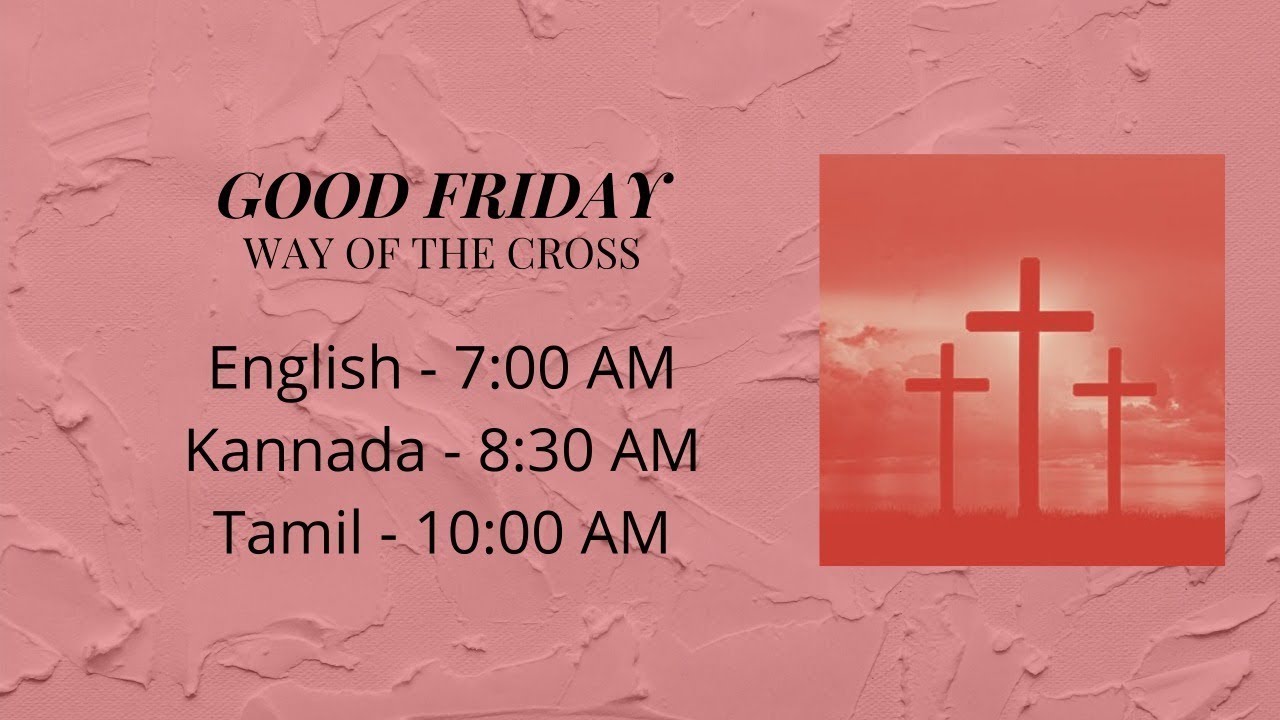 TAMIL - Good Friday - Way of the Cross @ 10 A.M. - YouTube