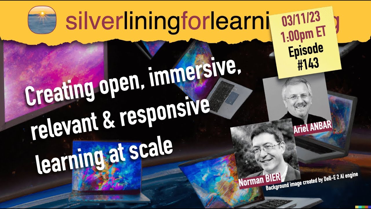 Silver Lining for Learning - Episode 143 | Creating open, immersive ...