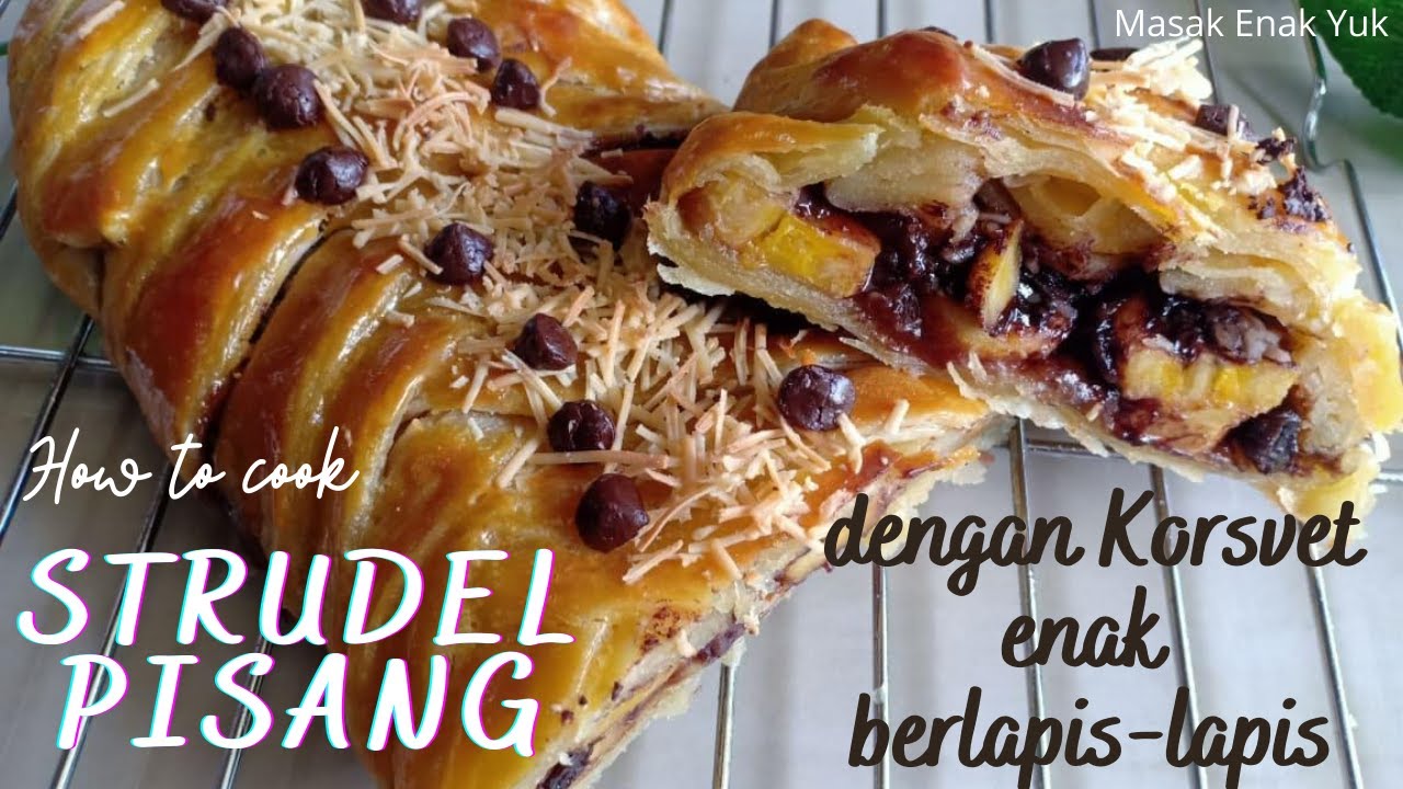 CARA MEMBUAT STRUDEL PISANG COKLAT GAMPANG BANGET - YouTube