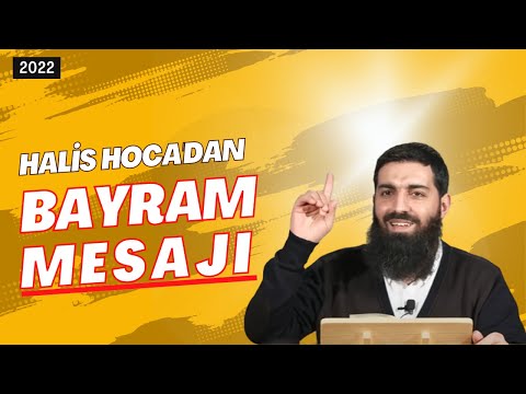 Halis Hoca'dan Bayram Mesajı