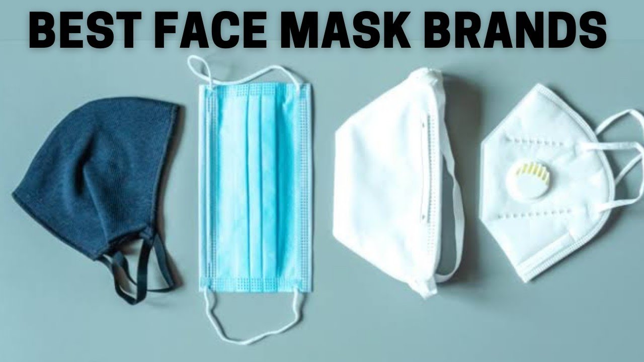 Best Face Mask Brands To Protect Against COVID 19 best-face-mask-brands-to-protect-against-covid-19