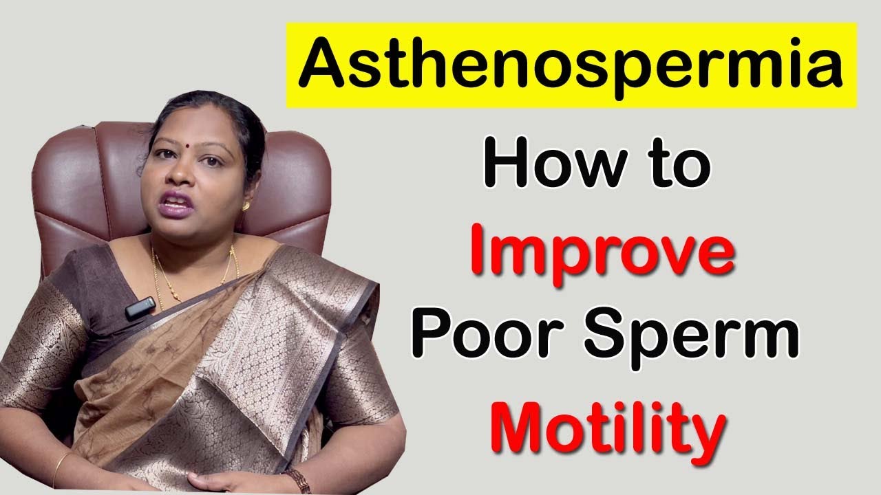 How to increase sperm motility-Asthenospermia - YouTube