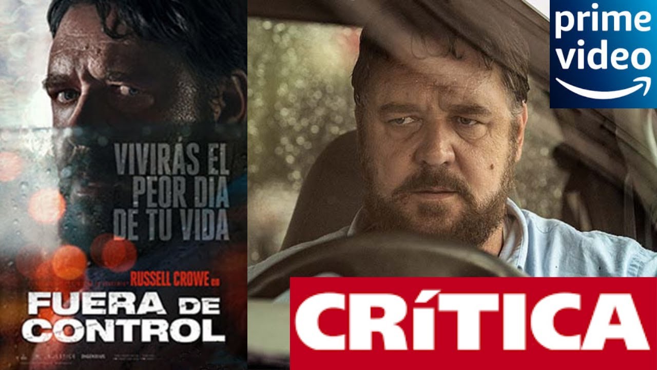 fuera de control critica sin spoilers russell crowe - YouTube