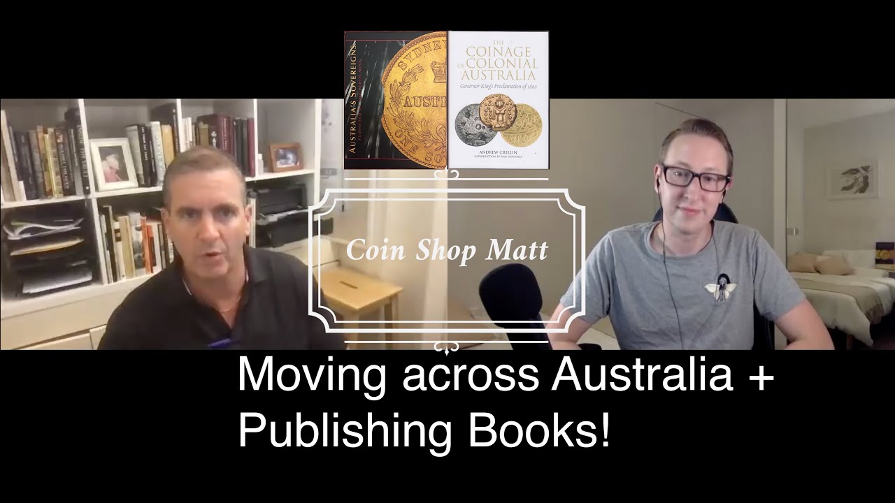 Moving Across Australia and Authoring Numismatic Books with Andrew ...