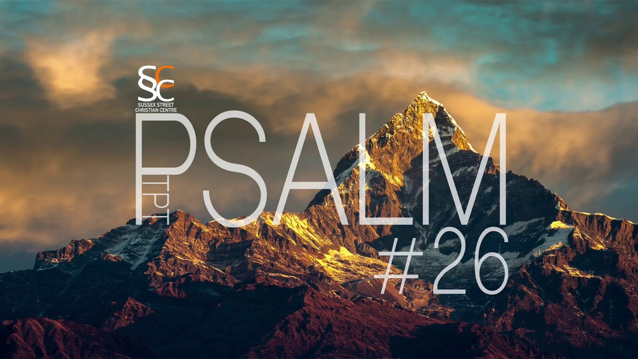 Psalm 26 YouTube psalm-26-youtube
