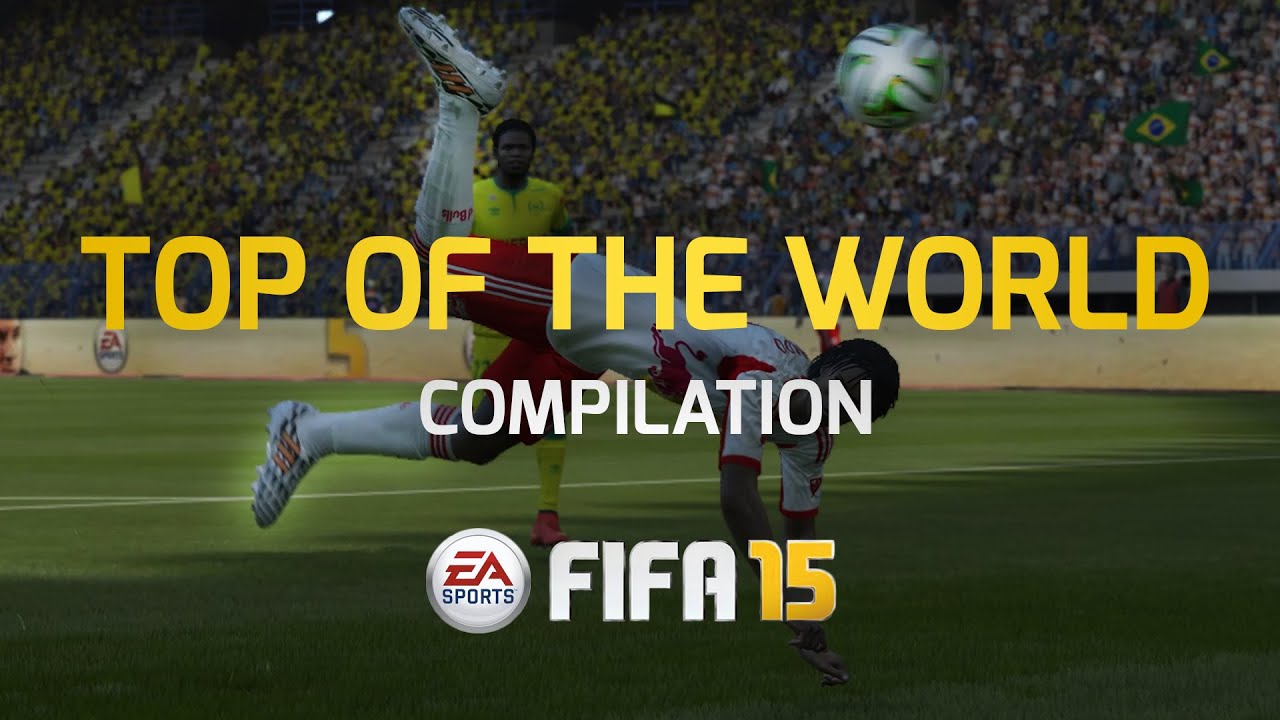FIFA 15 | "Top Of The World" Skill Compilation - YouTube
