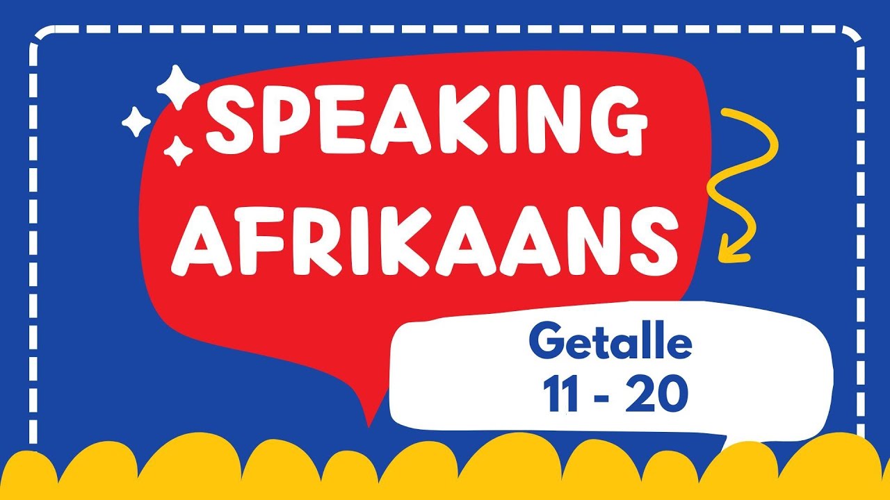 Numbers 11 - 20 in Afrikaans | Getalle 11 - 20 | Speaking Afrikaans ...
